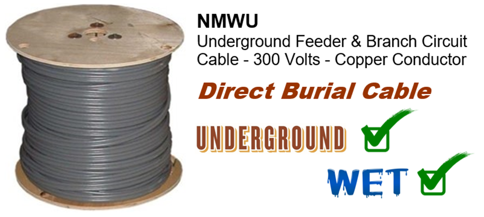 What is NMWU Non-Metallic Wet Underground (Direct Burial Wire)?
